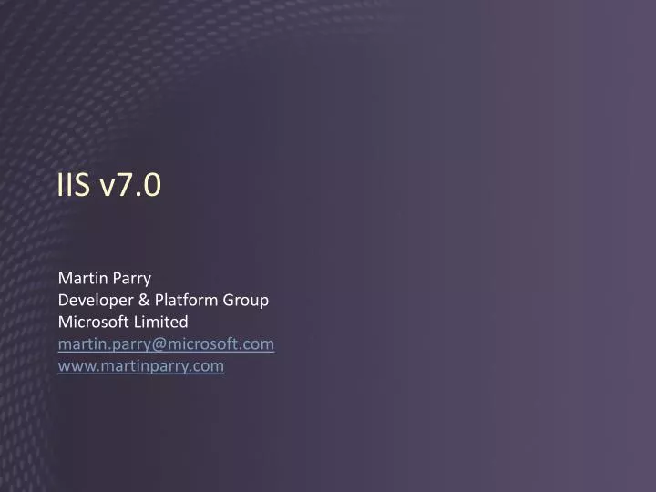 PPT - IIS v7.0 PowerPoint Presentation, free download - ID:473045