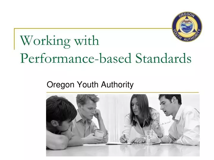 PPT - Working with Performance-based Standards PowerPoint Presentation ...