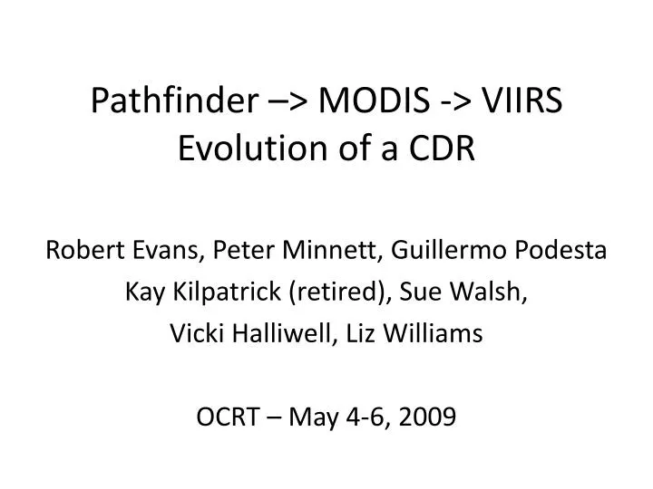 PPT - Pathfinder –> MODIS -> VIIRS Evolution of a CDR PowerPoint ...