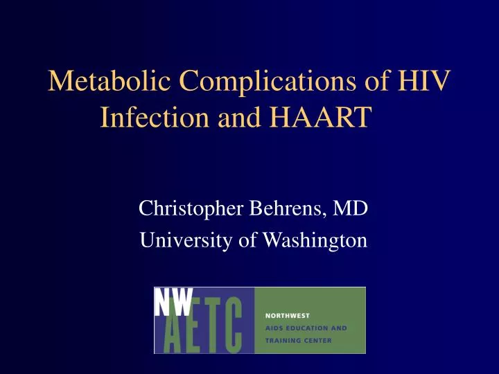 Ppt Metabolic Complications Of Hiv Infection And Haart Powerpoint