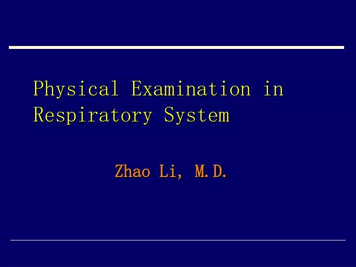 PPT - Physical Examination in Respiratory System PowerPoint ...