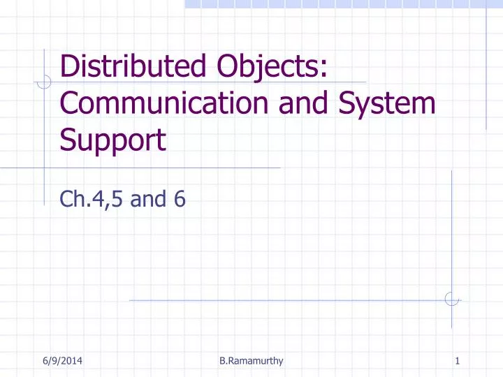 PPT - Distributed Objects: Communication and System Support PowerPoint ... PPT - Distributed Objects: Communication and System Support PowerPoint ...