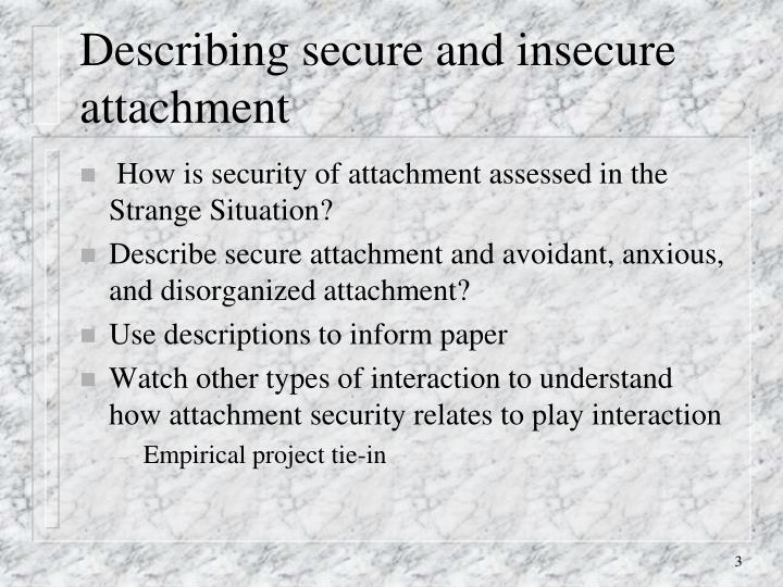 PPT - Describing secure and insecure attachment PowerPoint Presentation ...