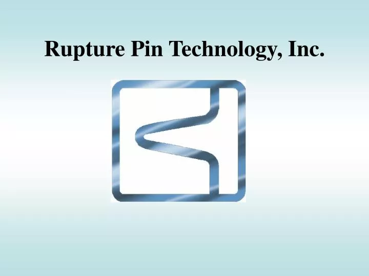 PPT - Rupture Pin Technology, Inc. PowerPoint Presentation, free ...