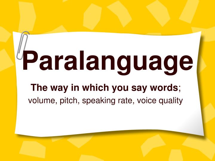 PPT - Paralanguage PowerPoint Presentation, free download - ID:477610