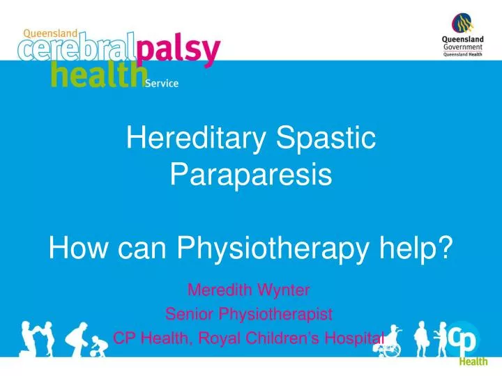PPT - Hereditary Spastic Paraparesis How can Physiotherapy help ...