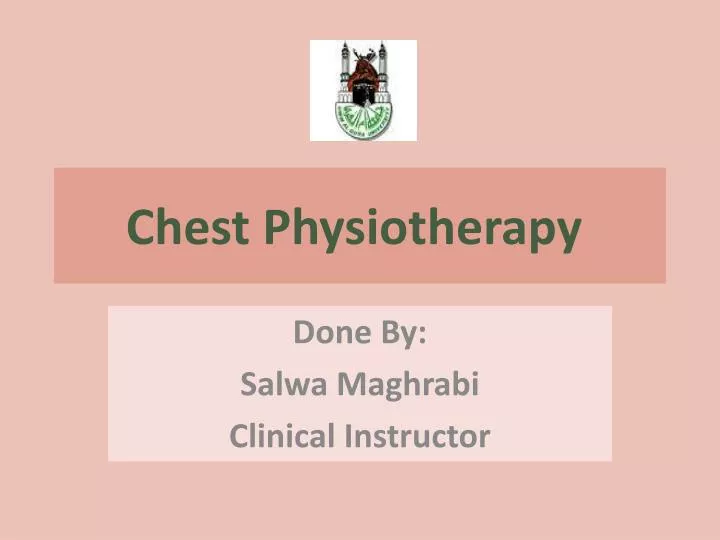 PPT - Chest Physiotherapy PowerPoint Presentation, free download - ID ...