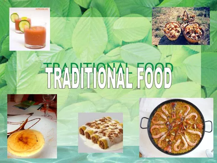 PPT - TRADITIONAL FOOD PowerPoint Presentation, free download - ID:477809
