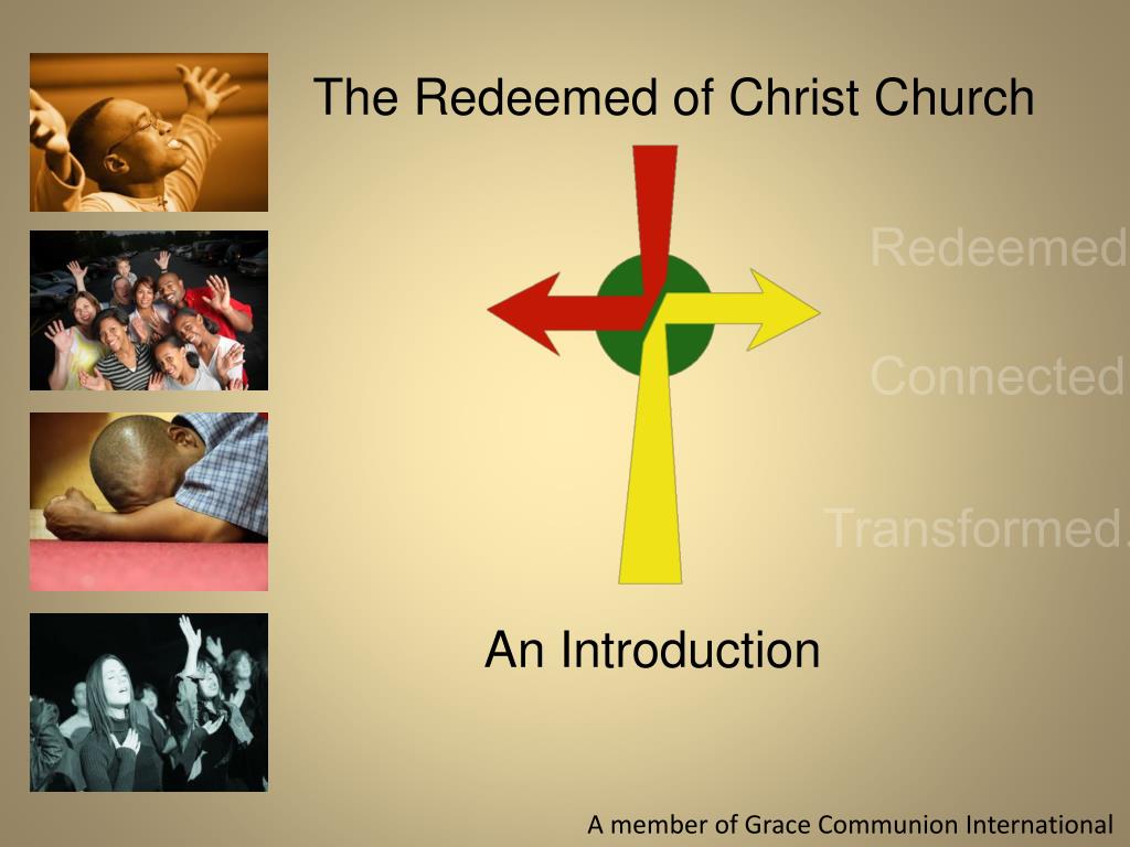 PPT - The Redeemed of Christ Church PowerPoint Presentation, free ...