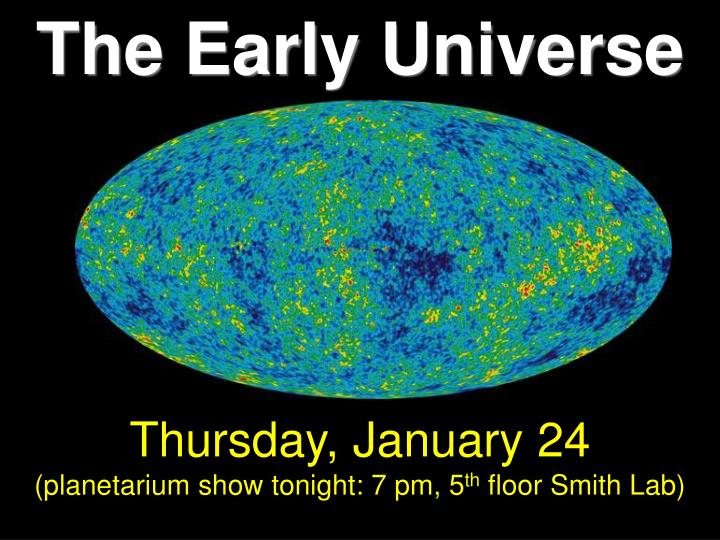 PPT - The Early Universe PowerPoint Presentation, free download - ID:477951
