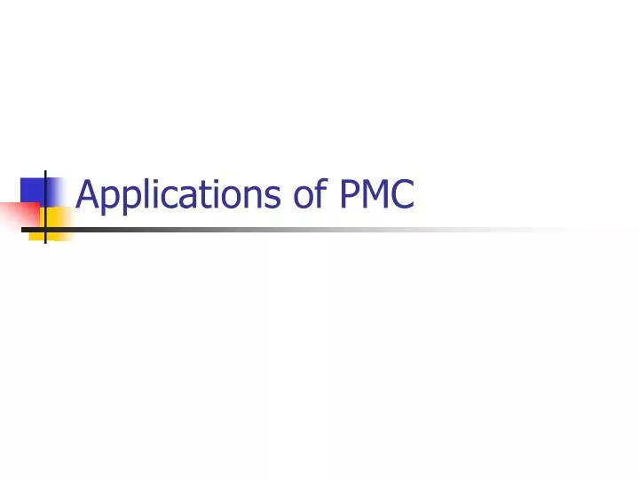 PPT - Applications of PMC PowerPoint Presentation, free download - ID ...