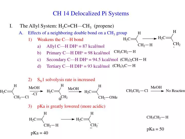PPT - CH 14 Delocalized Pi Systems PowerPoint Presentation, free ...