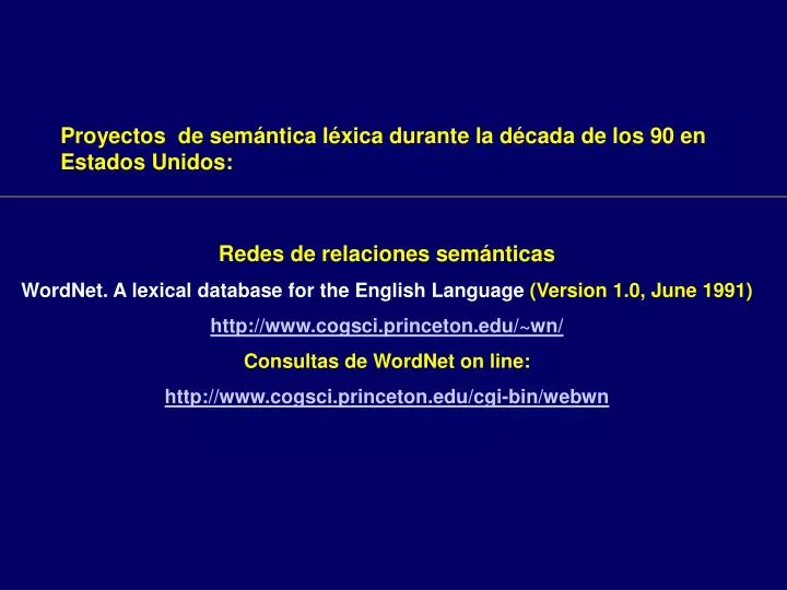 PPT - Redes de relaciones semánticas WordNet . A lexical database for ...