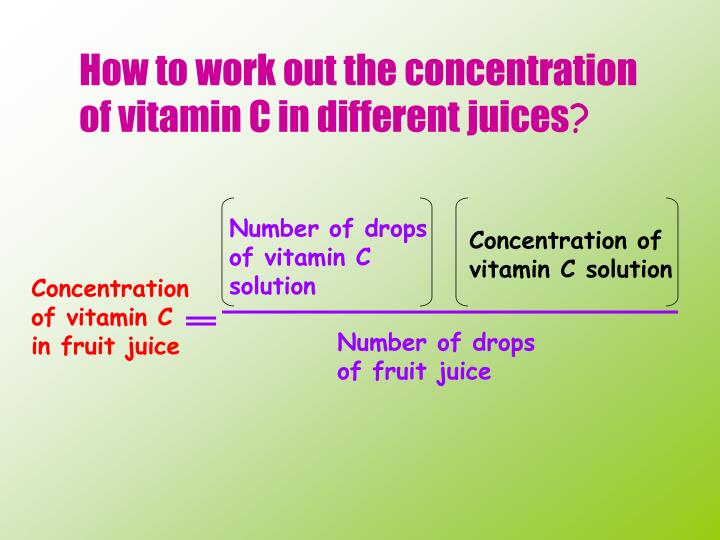 PPT - Determination of the concentration of vitamin C by using DCPIP ...