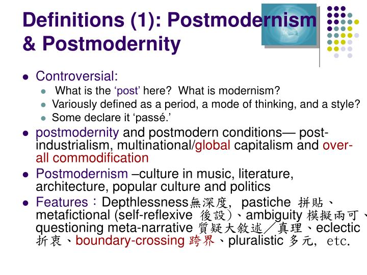 PPT - Globalization I: Postmodernity PowerPoint Presentation - ID:478789