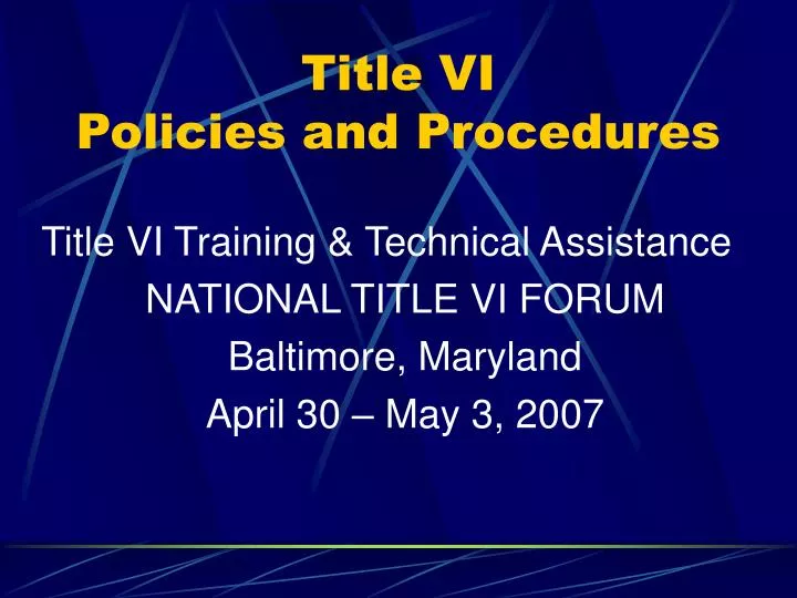 PPT - Title VI Policies and Procedures PowerPoint Presentation, free ...