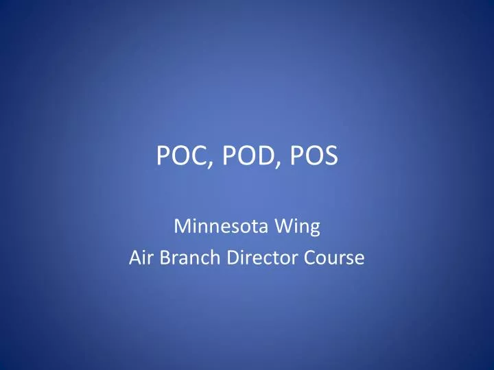 PPT - POC, POD, POS PowerPoint Presentation, free download - ID:479133
