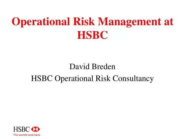 PPT - Operational Risk Management at HSBC PowerPoint Presentation, free ...