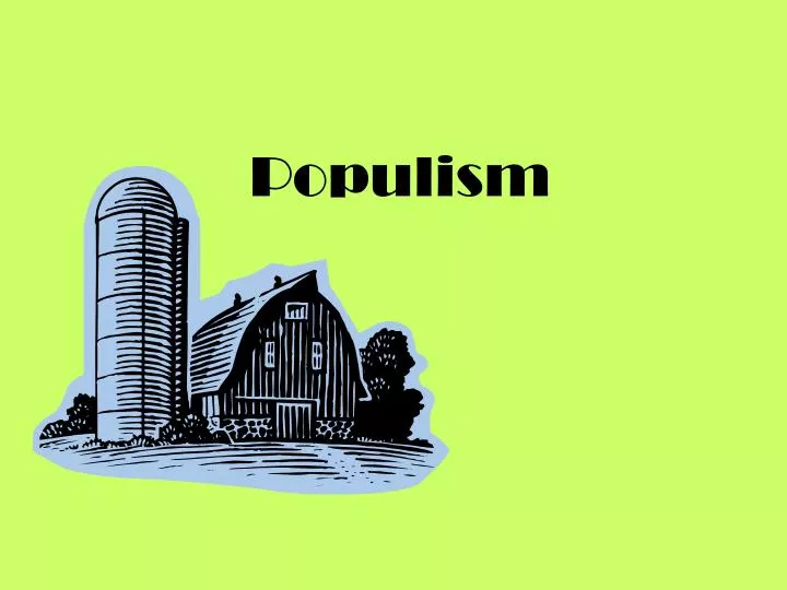 PPT - Populism PowerPoint Presentation, free download - ID:480283