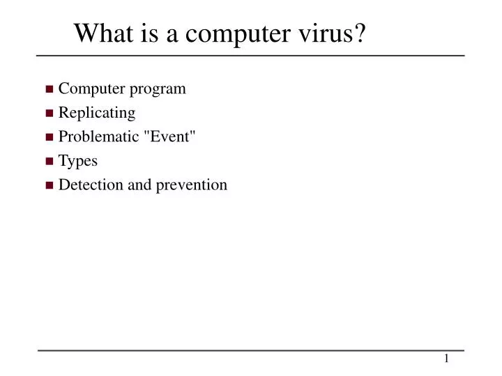 PPT - What is a computer virus? PowerPoint Presentation, free download ...