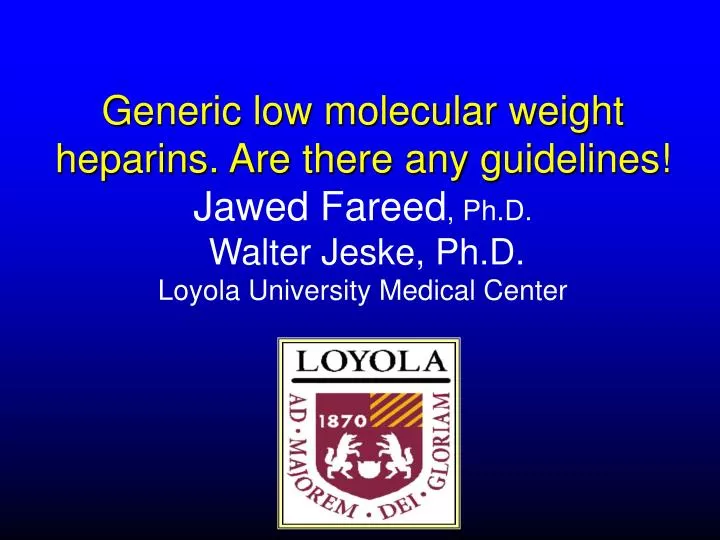 PPT - Generic low molecular weight heparins. Are there any guidelines ...