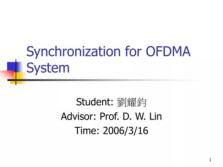 PPT - Synchronization for OFDMA System PowerPoint Presentation, free download - ID:480925