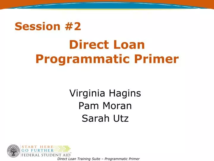 PPT - Direct Loan Programmatic Primer PowerPoint Presentation, free download - ID:482178