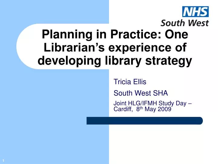 PPT - Planning in Practice: One Librarian’s experience of developing ...
