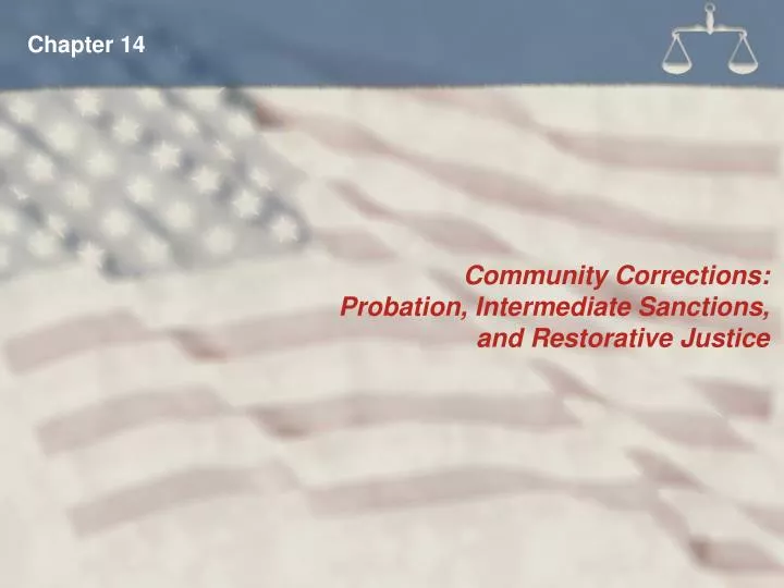 PPT - Community Corrections: Probation, Intermediate Sanctions, and ...