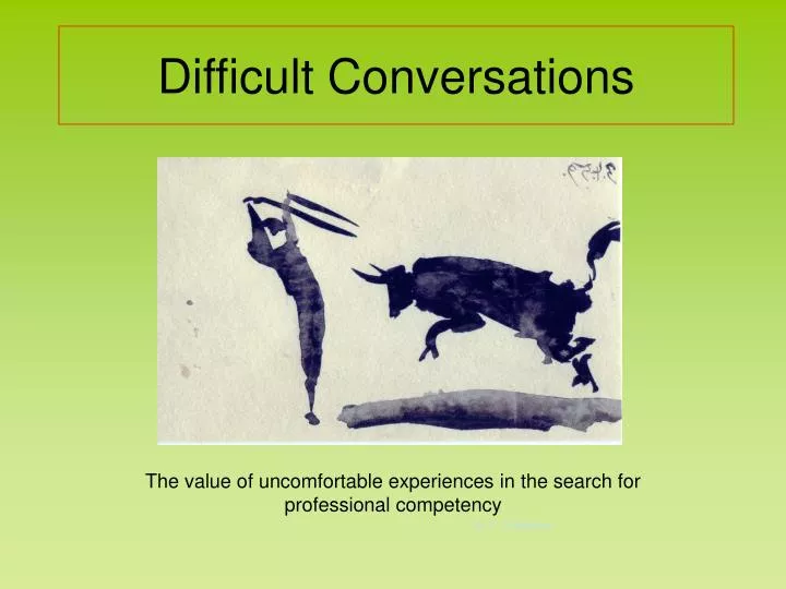 PPT - Difficult Conversations PowerPoint Presentation, free download ...