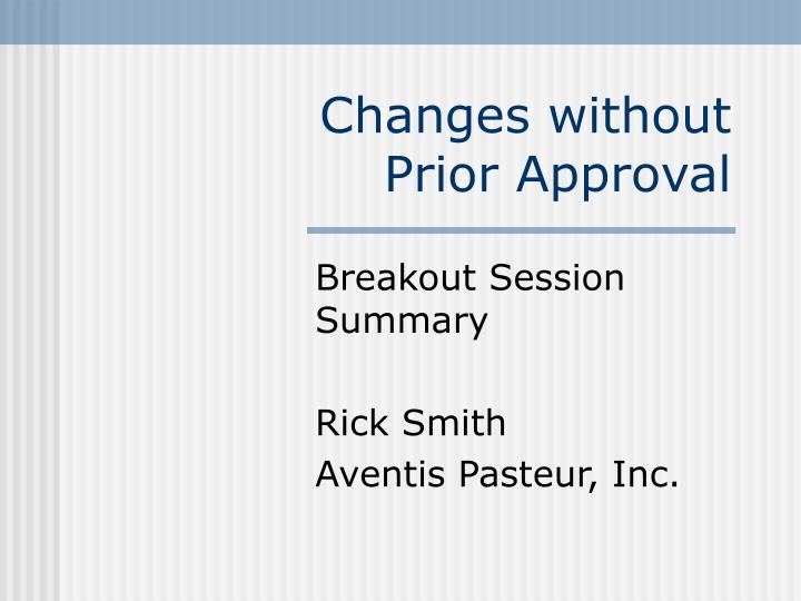 PPT - Changes without Prior Approval PowerPoint Presentation, free ...