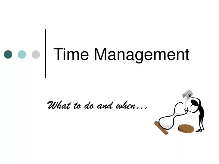 PPT - Time Management PowerPoint Presentation, free download - ID:483601