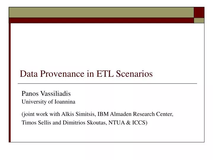 PPT - Data Provenance in ETL Scenarios PowerPoint Presentation, free download - ID:484739