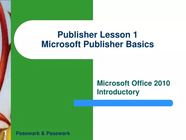 PPT - Publisher Lesson 1 Microsoft Publisher Basics PowerPoint ...