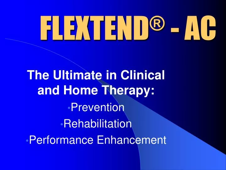 PPT - FLEXTEND ® - AC PowerPoint Presentation, free download - ID:485430