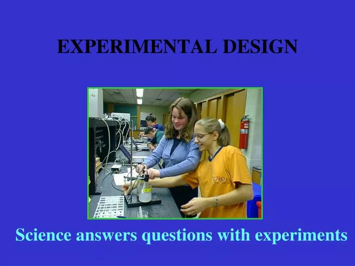 PPT - EXPERIMENTAL DESIGN PowerPoint Presentation, free download - ID ...