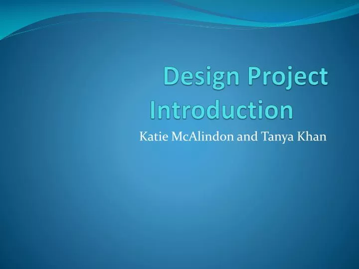 PPT - Design Project Introduction PowerPoint Presentation, free ...