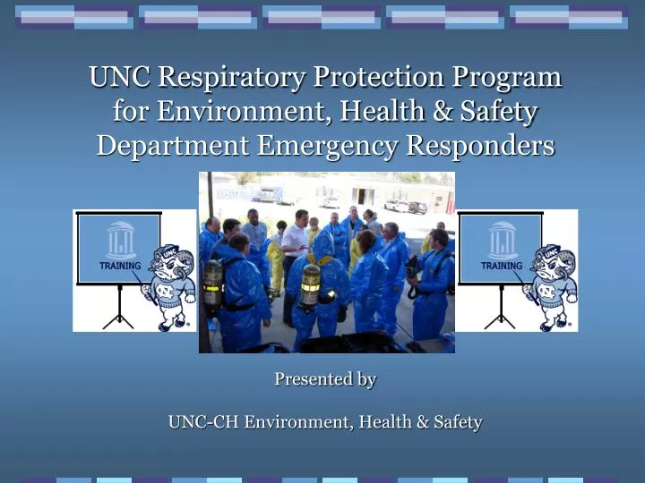 PPT - UNC Respiratory Protection Program for Environment, Health ...