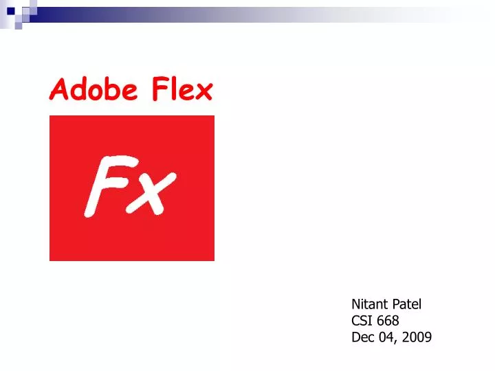 PPT - Adobe Flex PowerPoint Presentation, free download - ID:487454