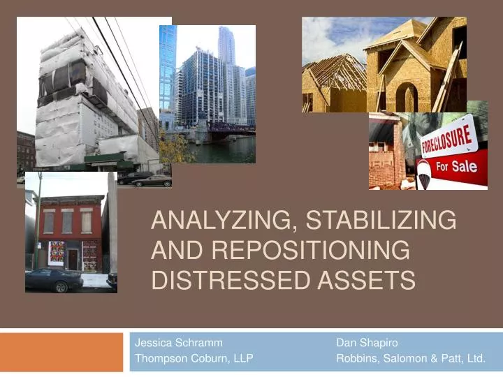 PPT - Analyzing, Stabilizing and Repositioning Distressed Assets ...