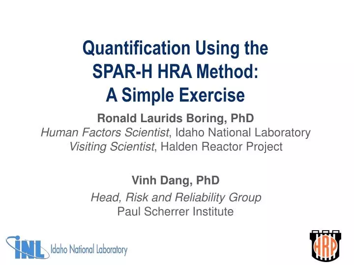 PPT - Quantification Using the SPAR-H HRA Method: A Simple Exercise ...