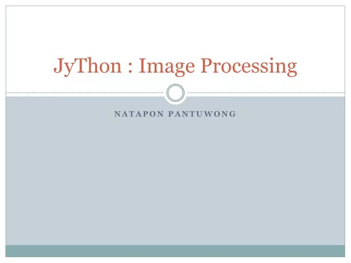 PPT - JyThon : Image Processing PowerPoint Presentation, free download ...