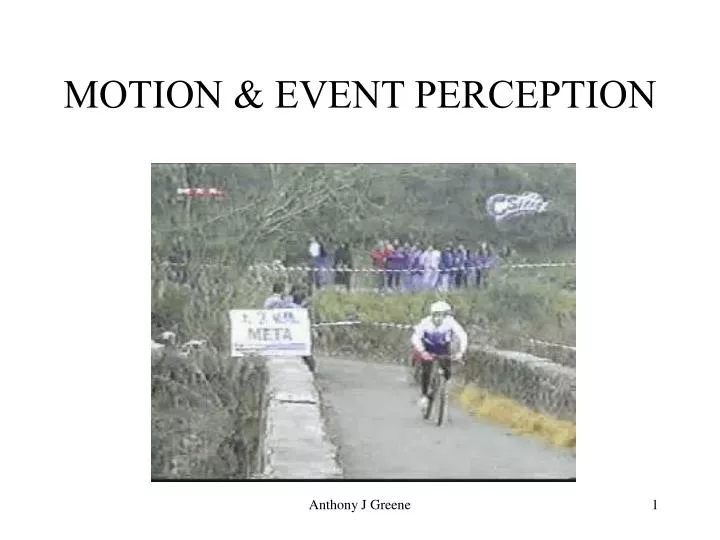 PPT - MOTION & EVENT PERCEPTION PowerPoint Presentation, free download ...