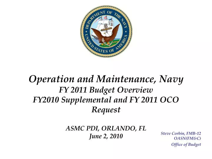 PPT - Operation and Maintenance, Navy FY 2011 Budget Overview FY2010 ...
