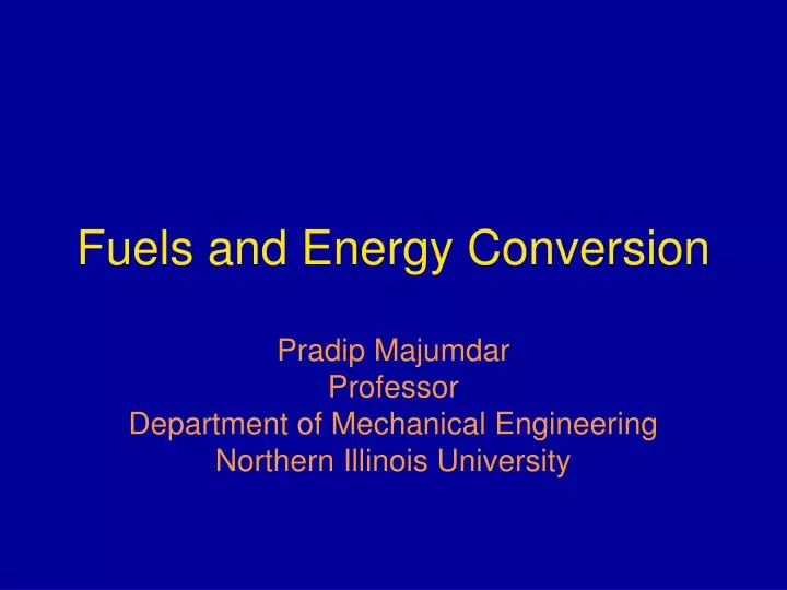 PPT - Fuels and Energy Conversion PowerPoint Presentation, free ...