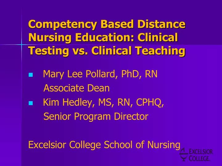 PPT - Competency Based Distance Nursing Education: Clinical Testing vs ...