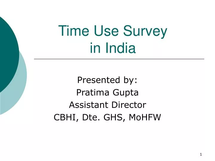PPT - Time Use Survey in India PowerPoint Presentation, free download ...