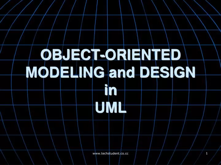 PPT - OBJECT-ORIENTED MODELING and DESIGN in UML PowerPoint ...