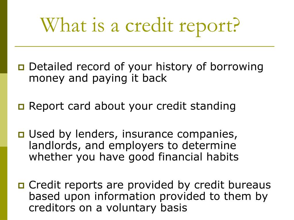 PPT - Understanding Credit Reports & Credit Scores PowerPoint ... PPT - Understanding Credit Reports & Credit Scores PowerPoint ...