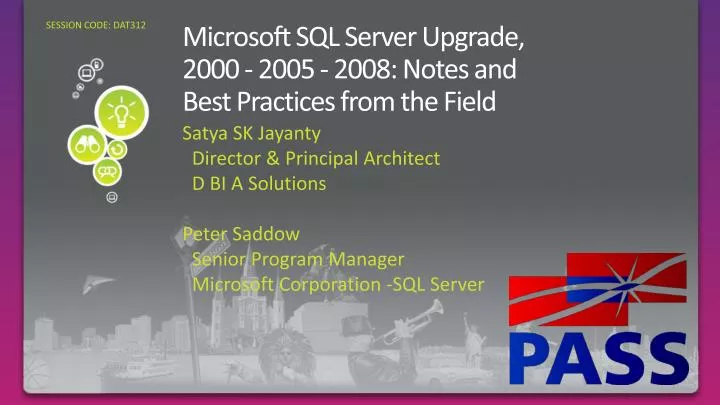 PPT - Microsoft SQL Server Upgrade, 2000 - 2005 - 2008: Notes and Best ...